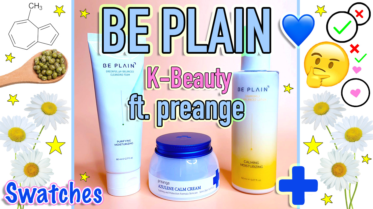 [Video] Be Plain + Preange – Swatches + First Impressions! – My ...