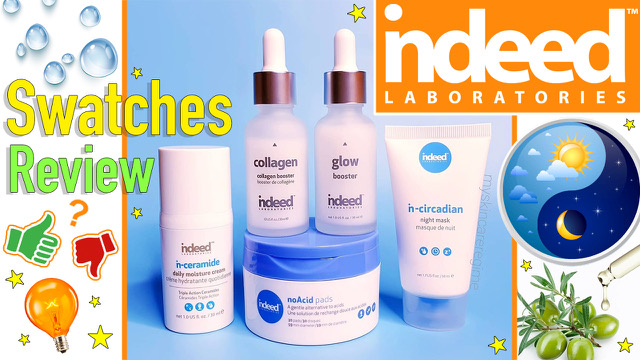 [Video] Indeed Labs – Swatches + Review! – My Skincare Regime